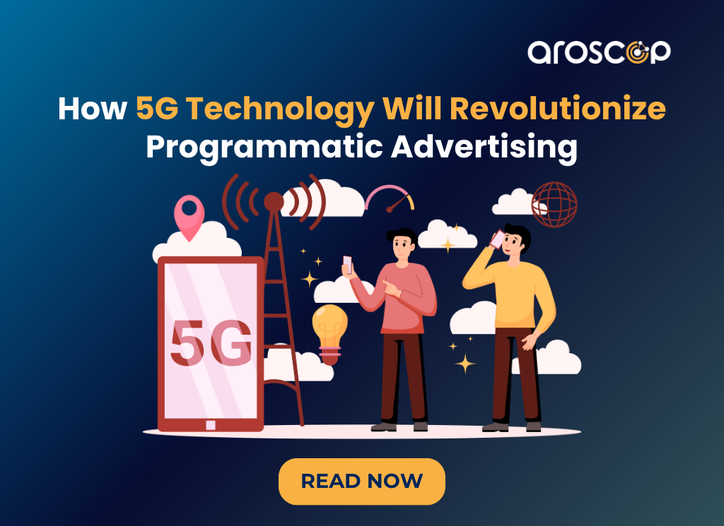 How 5G Technology Will Revolutionize Programmatic Advertising - Digital ...